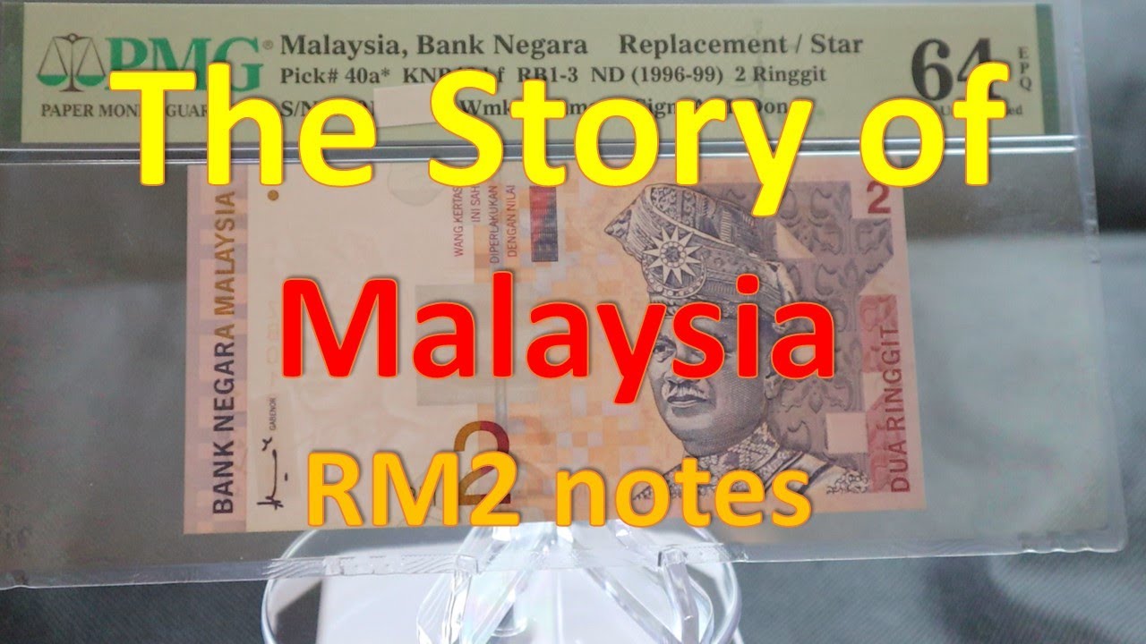 VC EP23 - The story of Malaysia RM2 banknotes 马来西亚RM2纸币的故事 - YouTube