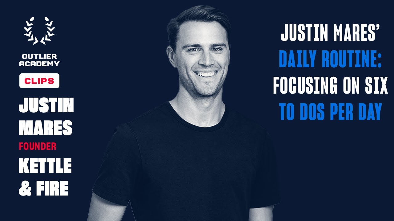 Justin Mares’ Daily Routine: Focusing on Six To Dos Per Day | 143 ...