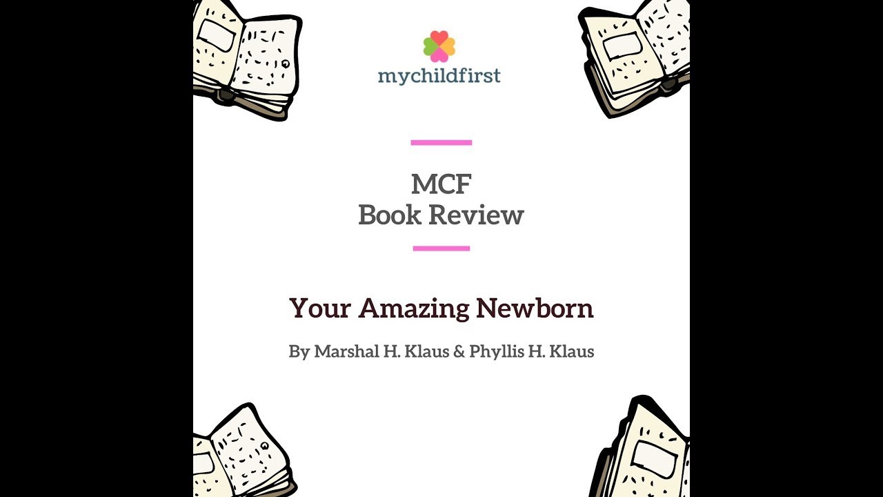 Book Review: Your Amazing Newborn by Marshall H. Klaus, Phyllis H ...