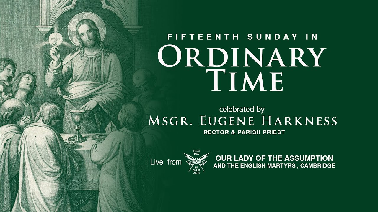 Fifteenth Sunday in Ordinary Time - July 14 - YouTube
