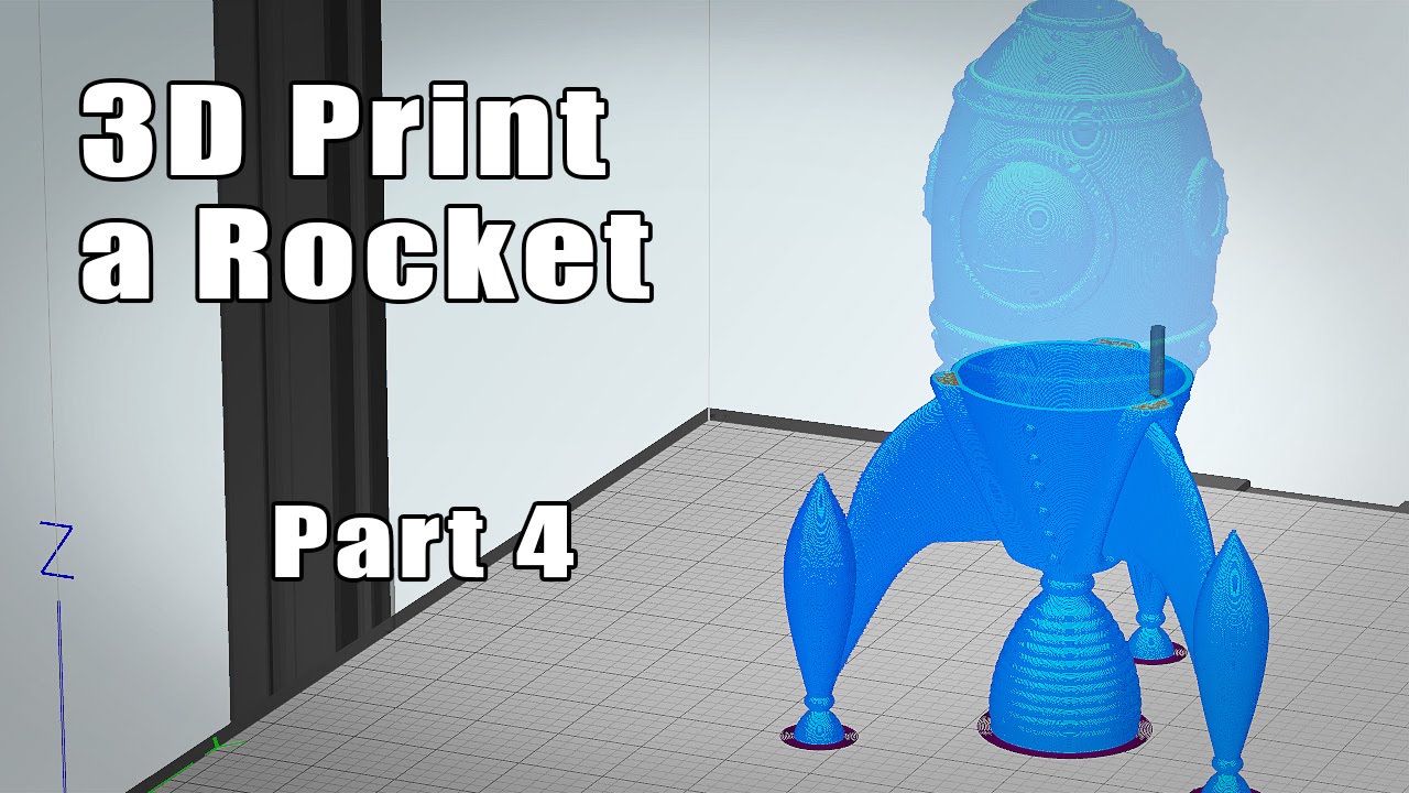 How to Design and 3D Print a Rocket Ship - Part 4 Simplify3D Slicing ...