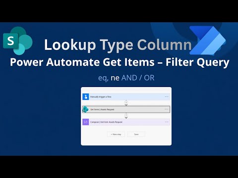 Power Automate Get Items Filter Query for Lookup Columns | Step-by-Step ...