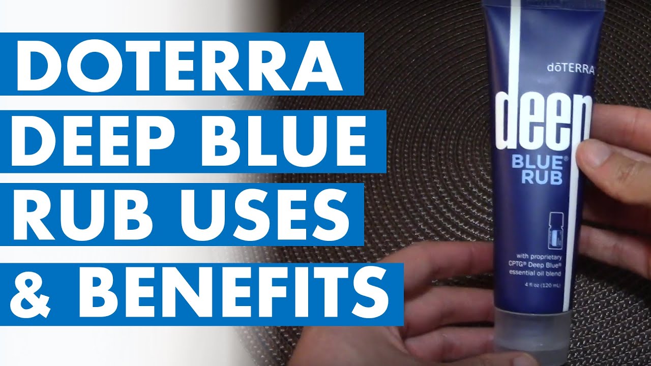 Muscle And Joint Support: doTERRA Deep Blue Rub Benefits And Uses - YouTube