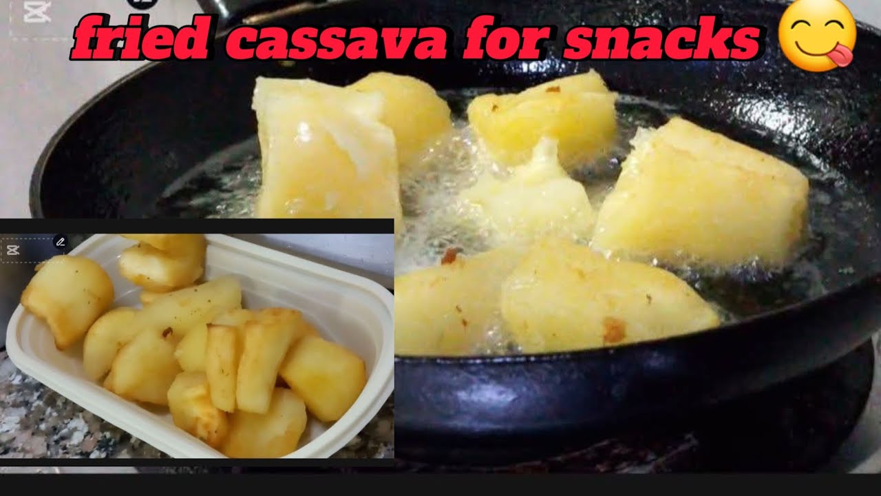 FRIED CASSAVA FOR SNACKS || COOKING RECIPE - YouTube