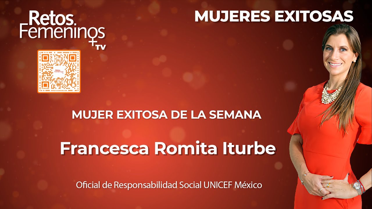 Mujeres Exitosas - Francesca Romita Iturbe - YouTube