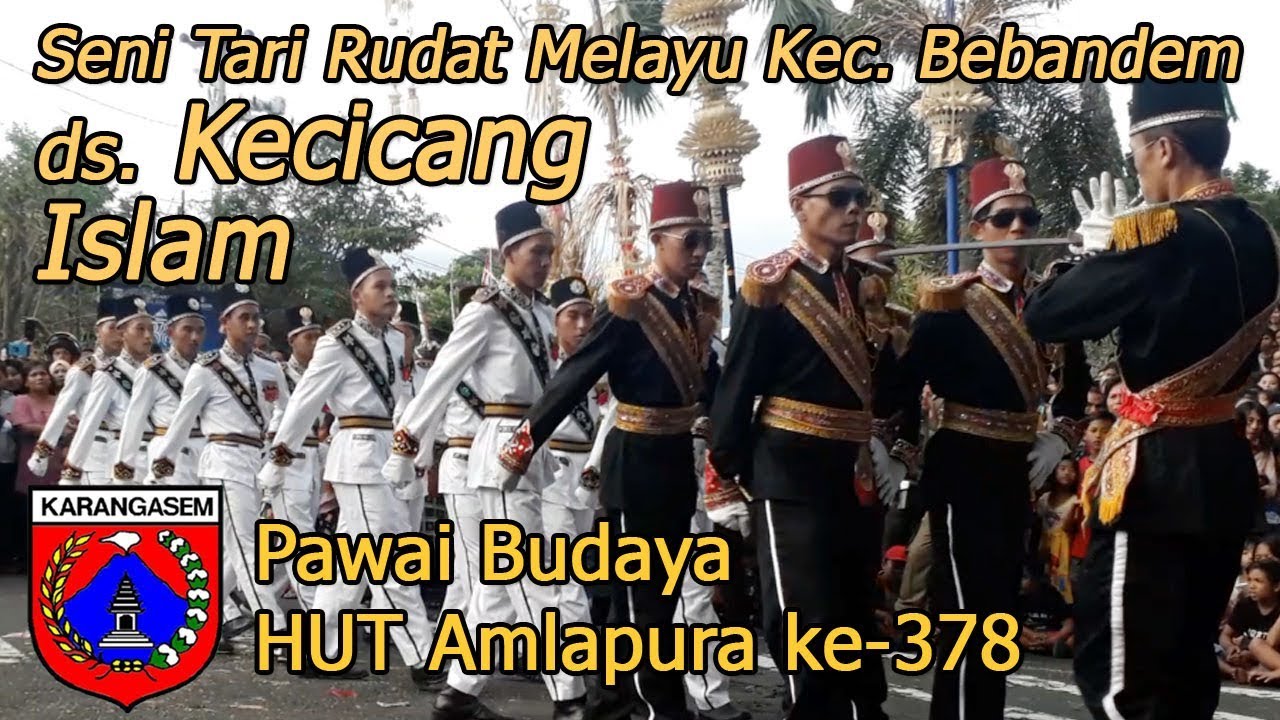 Seni Tari Rudat Melayu Kecicang Islam / HUT Amlapura 2018 - YouTube