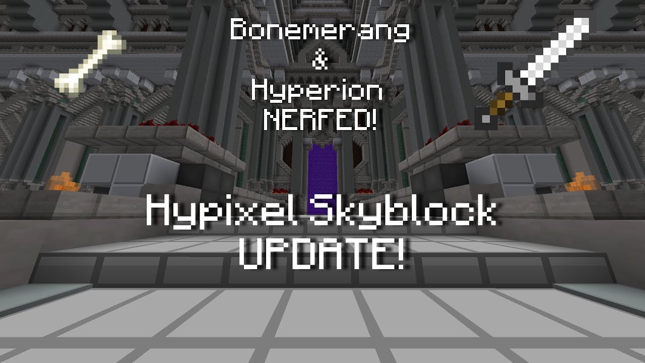 Full Update Guide! Hyperion and Bonemerang NERF! Tons of Balancing Changes! (Hypixel Skyblock ...