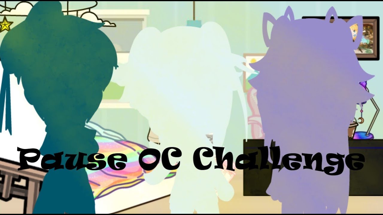 II Trying out Different People's Pause OC Challenges II Video Links in ...