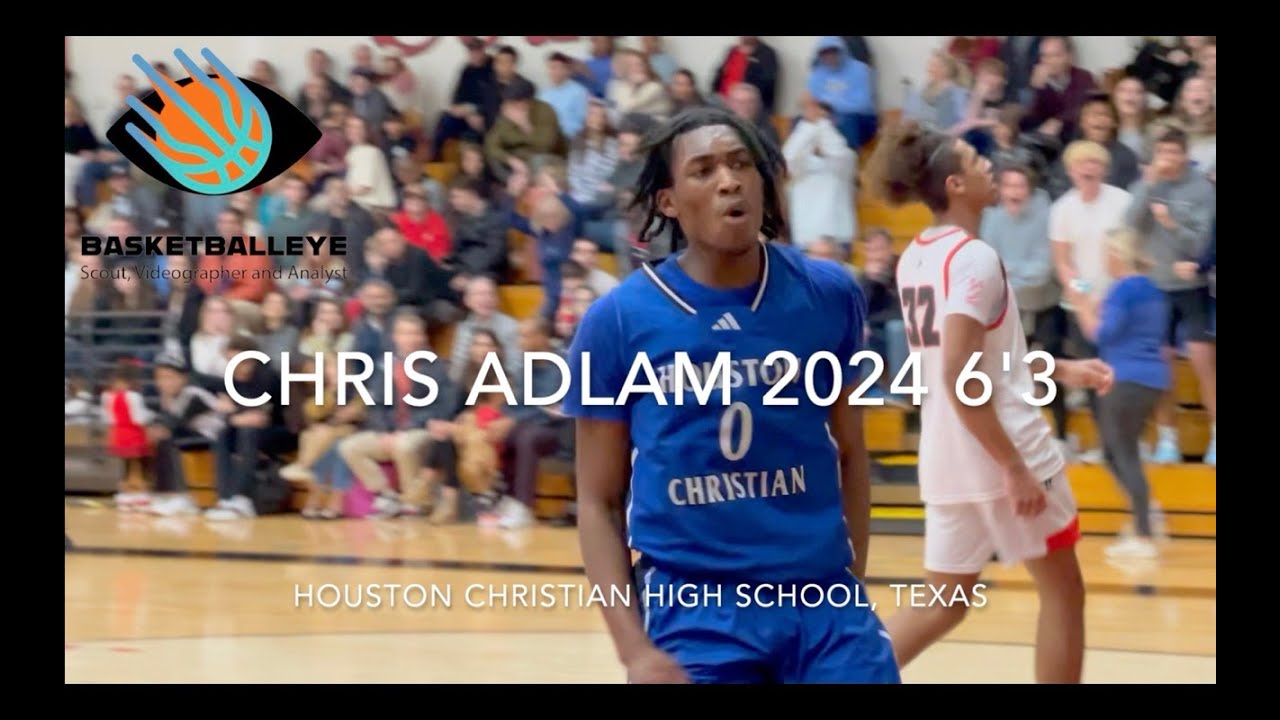 Chris Adlam 2024 6'3 Houston Christian High School, Texas - YouTube