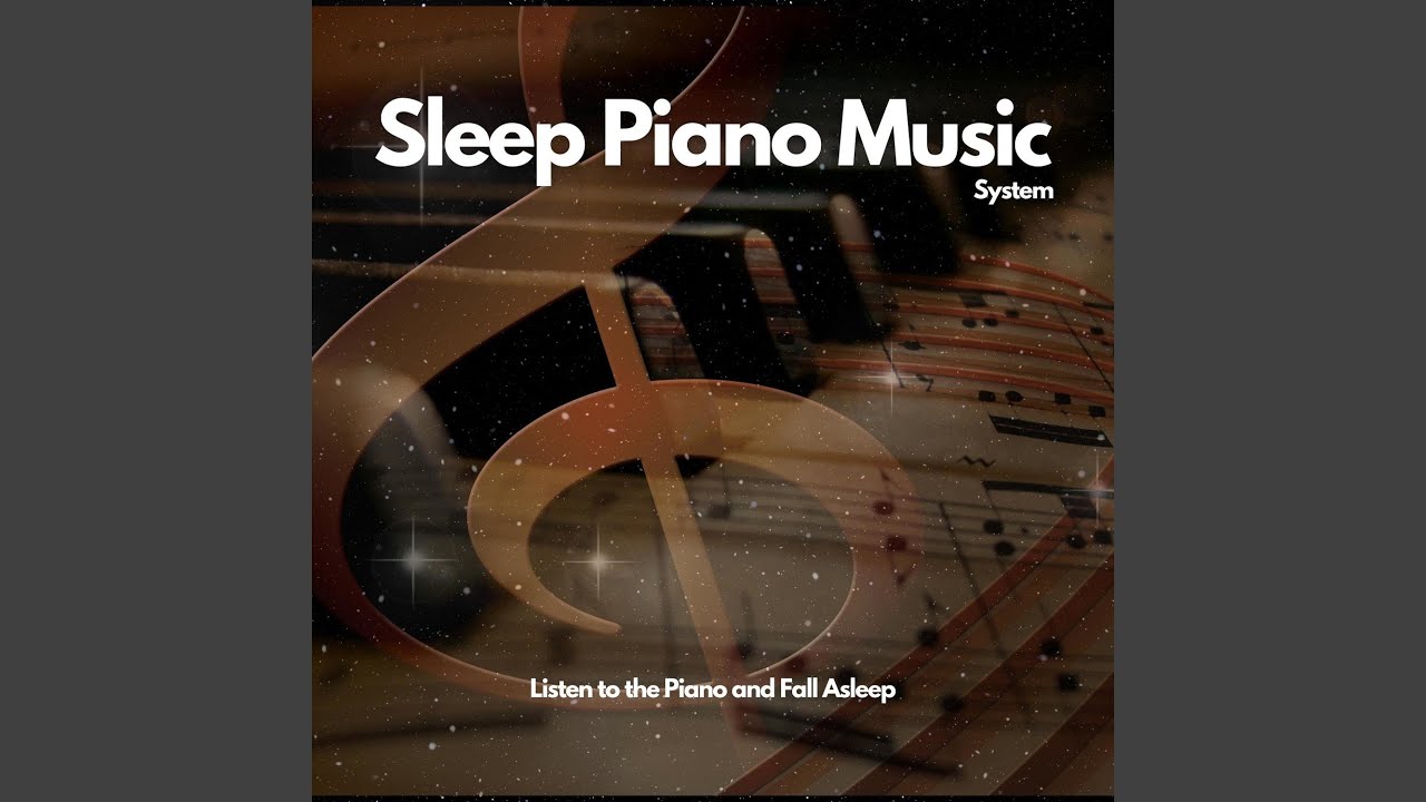 Piano for the Most Relaxing Sleep - YouTube
