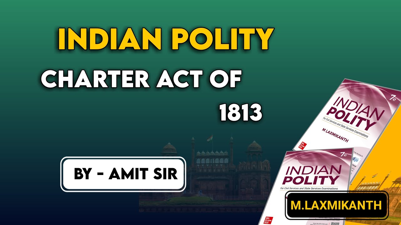 Charter Act Of 1813 6 Indian Polity M Laxmikant 7th Edition Upsc Iasips Ugc