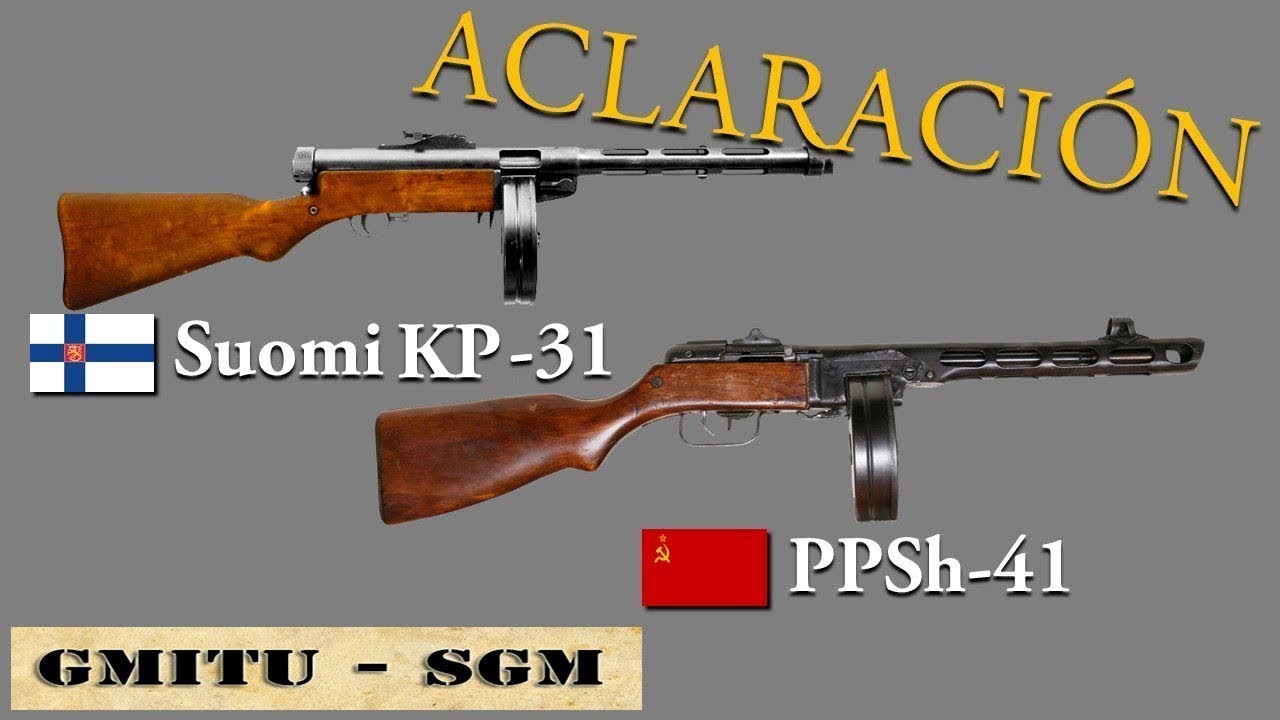Aclaración PPSh-41 y Suomi KP-31 - YouTube