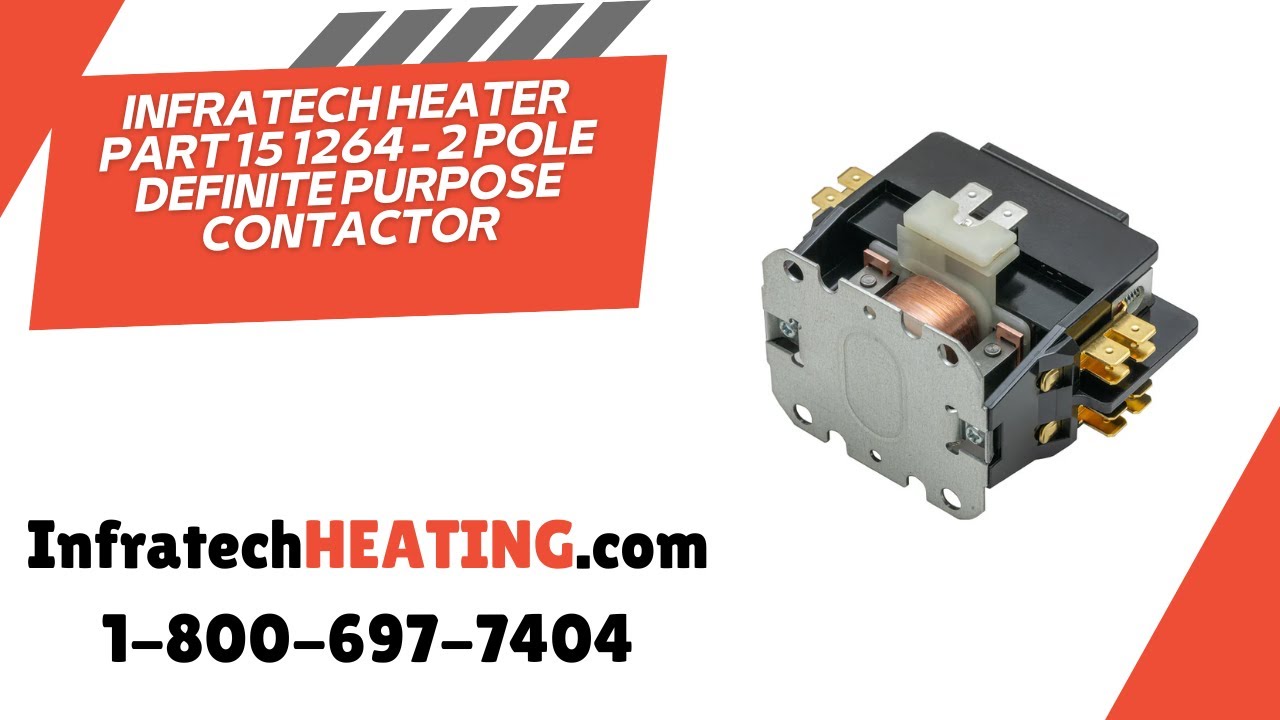 Infratech Heater Part 15 1264 - 2 Pole Definite Purpose Contactor - YouTube