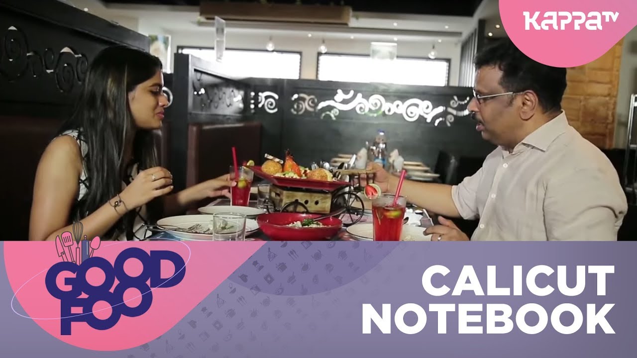 Calicut Notebook - GOOD FOOD - Kappa TV - YouTube