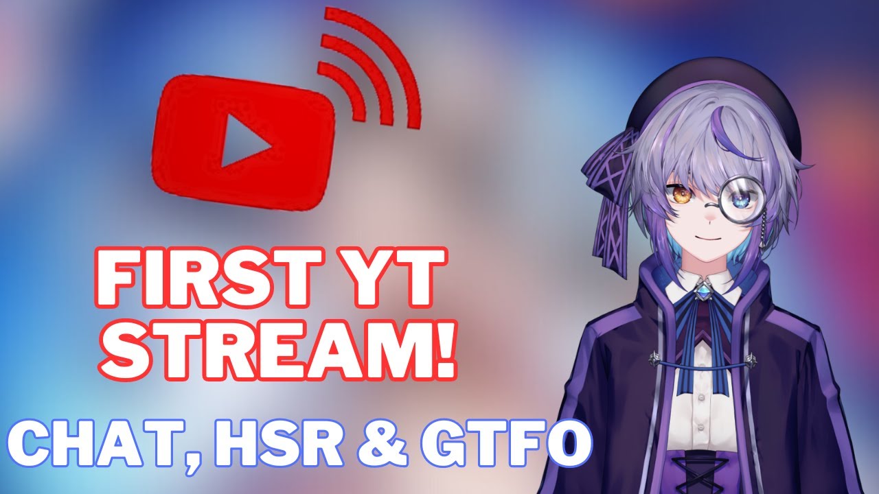 First YT Stream!...Come Chat and we'll play some Star Rail & GTFO Later ...