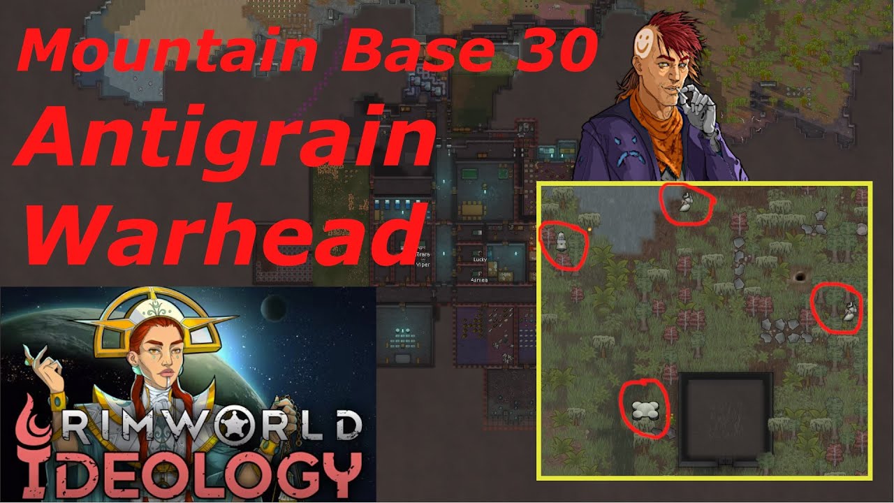 Rimworld Playthrough Episode 30 / Mountain Base (Antigrain Warhead) - YouTube