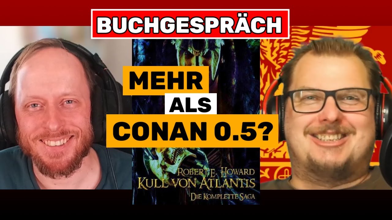 Buchgespräch mit John über "Kull von Atlantis: Die komplette Saga" von ...