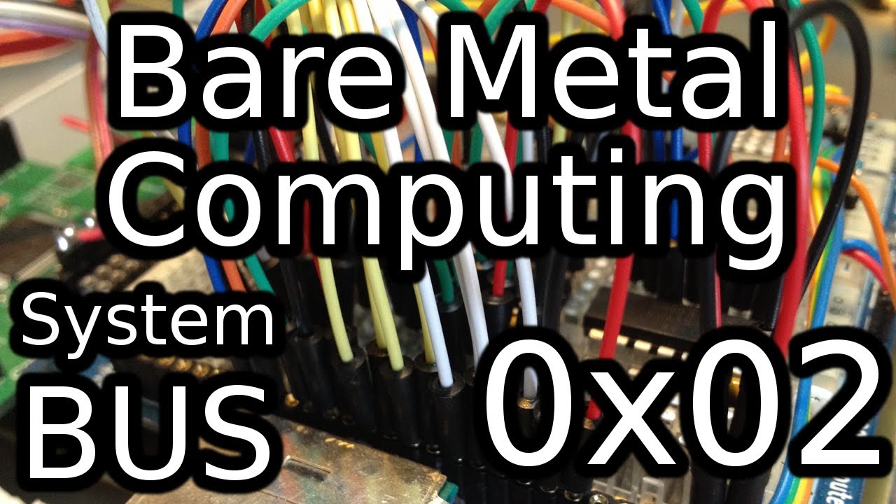 Bare Metal Computing 0x02 - System Bus and Input - YouTube