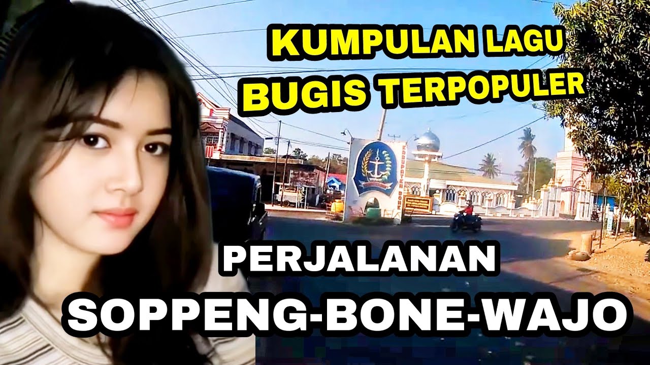 Kumpulan lagu bugis Populer - perjalanan Soppeng Bone- Wajo HD video ...