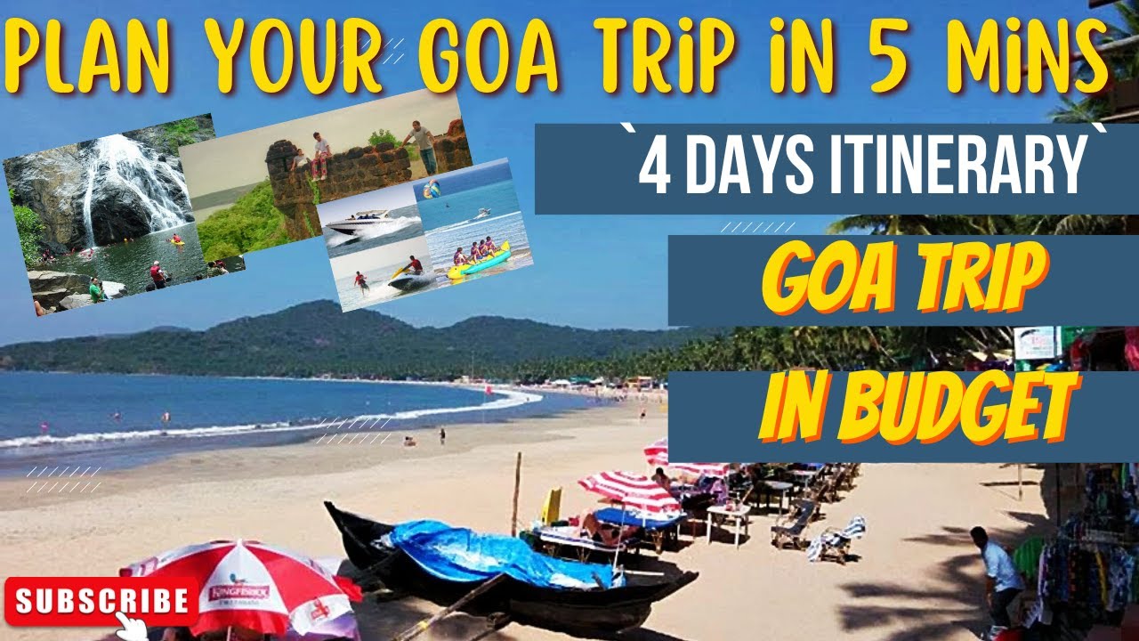 Goa Trip 4 days Plan || Goa Trip Budget || Goa trip plan For Beginners ...