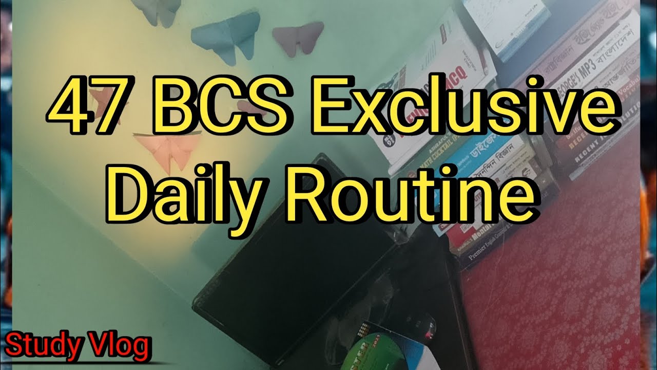 47 bcs exclusive daily routine🥇 # bcspreli #study vlog - YouTube