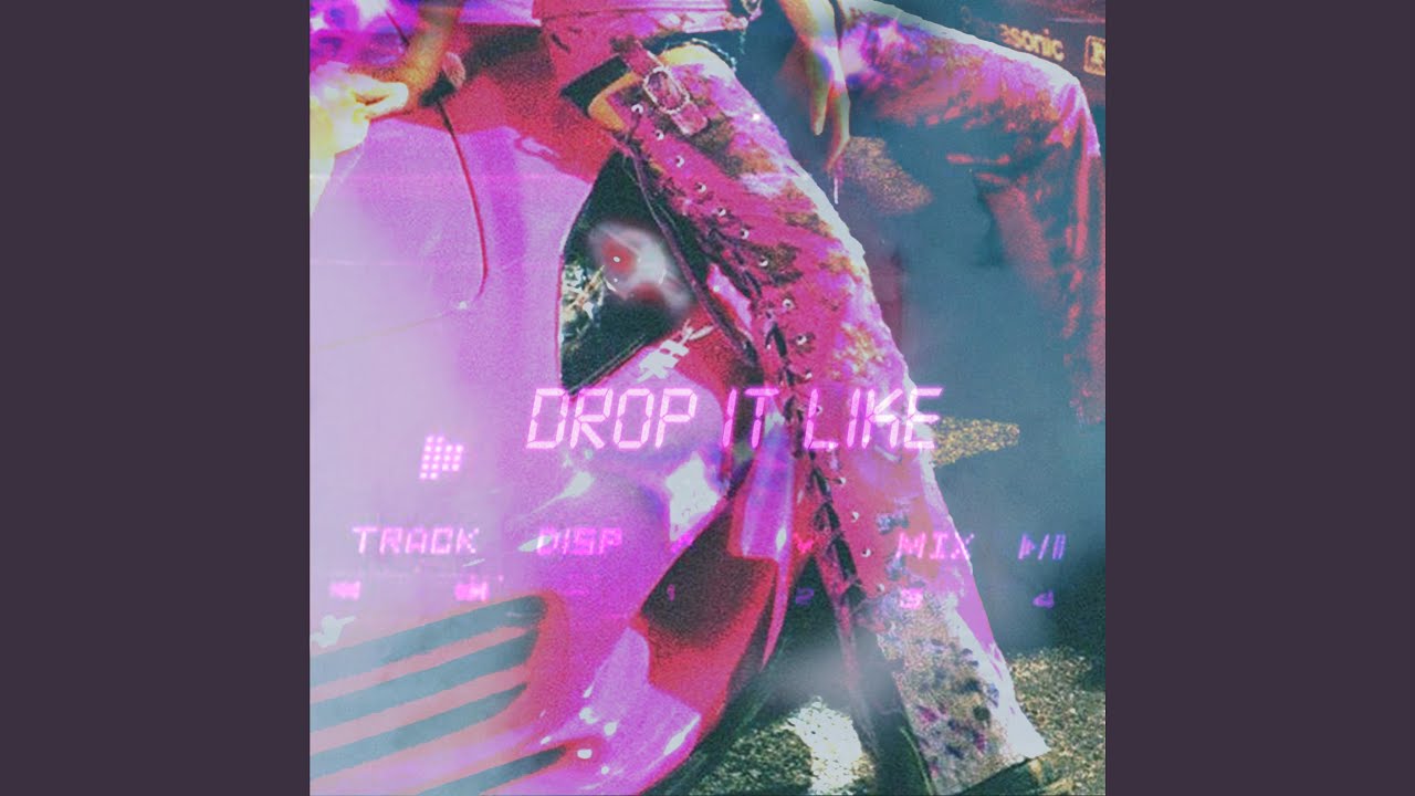 DROP IT LIKE - YouTube