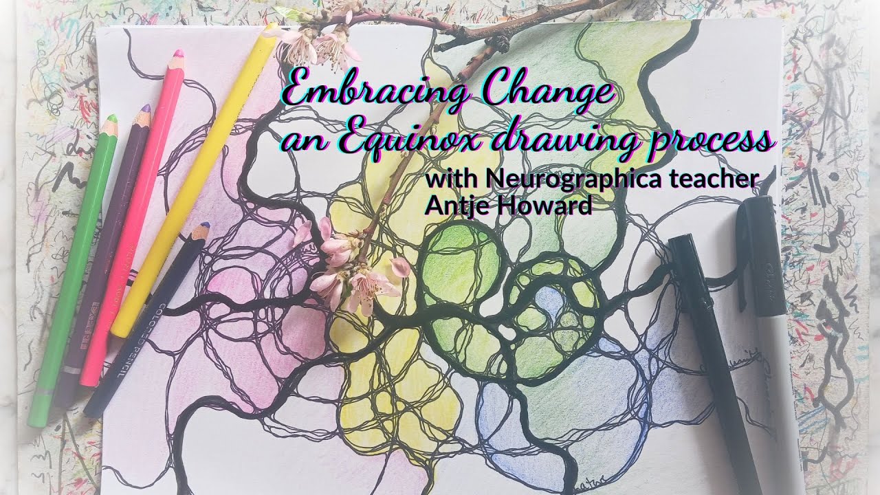 Embracing Change - an Equinox Drawing process with Neurographica ...