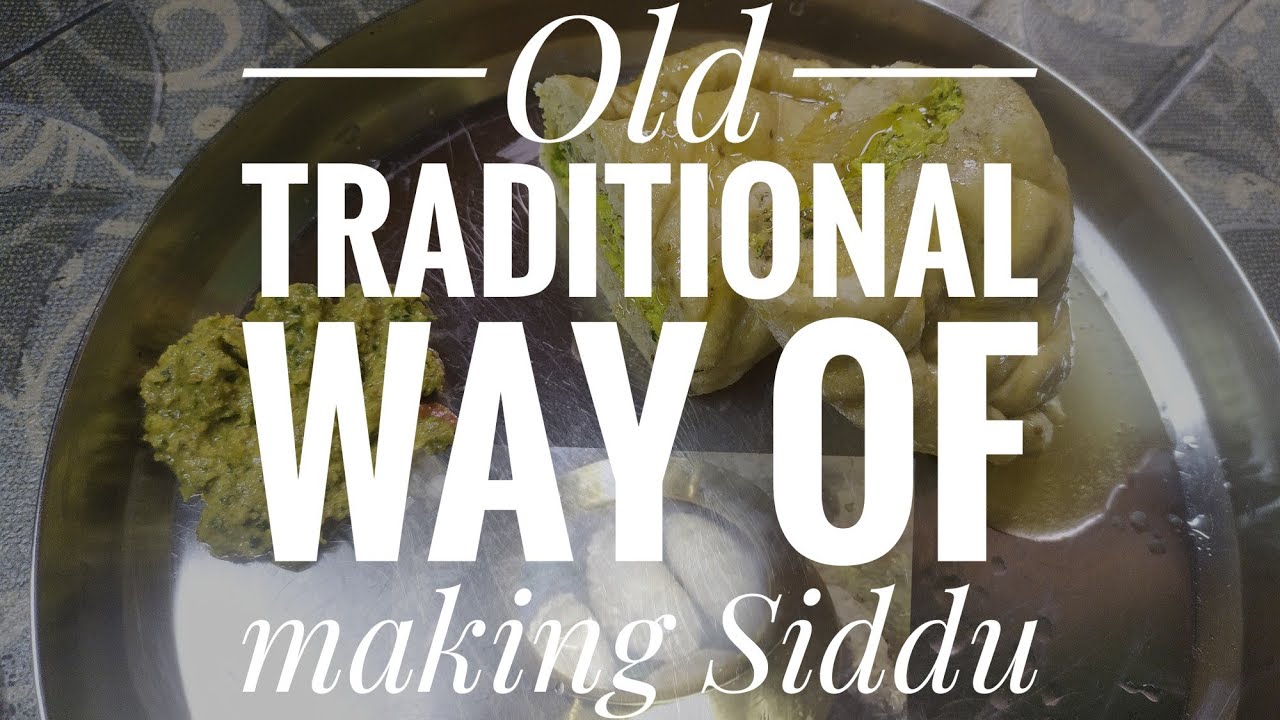 Old Traditional way of making Siddu ! Pahadi dish recipe! Kullu ke ...