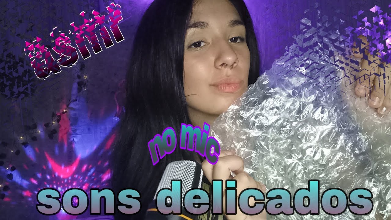 Asmr Sons Delicado E Relaxantes No Microfone Asmr Asmrsounds