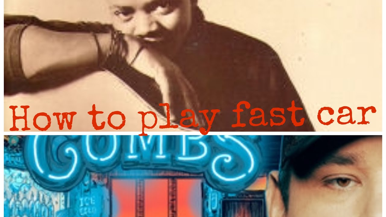 How to play fast car bye Tracy Chapman and Luke combs - YouTube