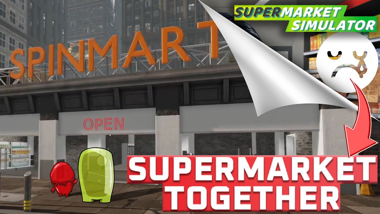 SUPERMARKET SIMULATOR BUT... WITH FRIENDS?!?! | Supermarket Together ...