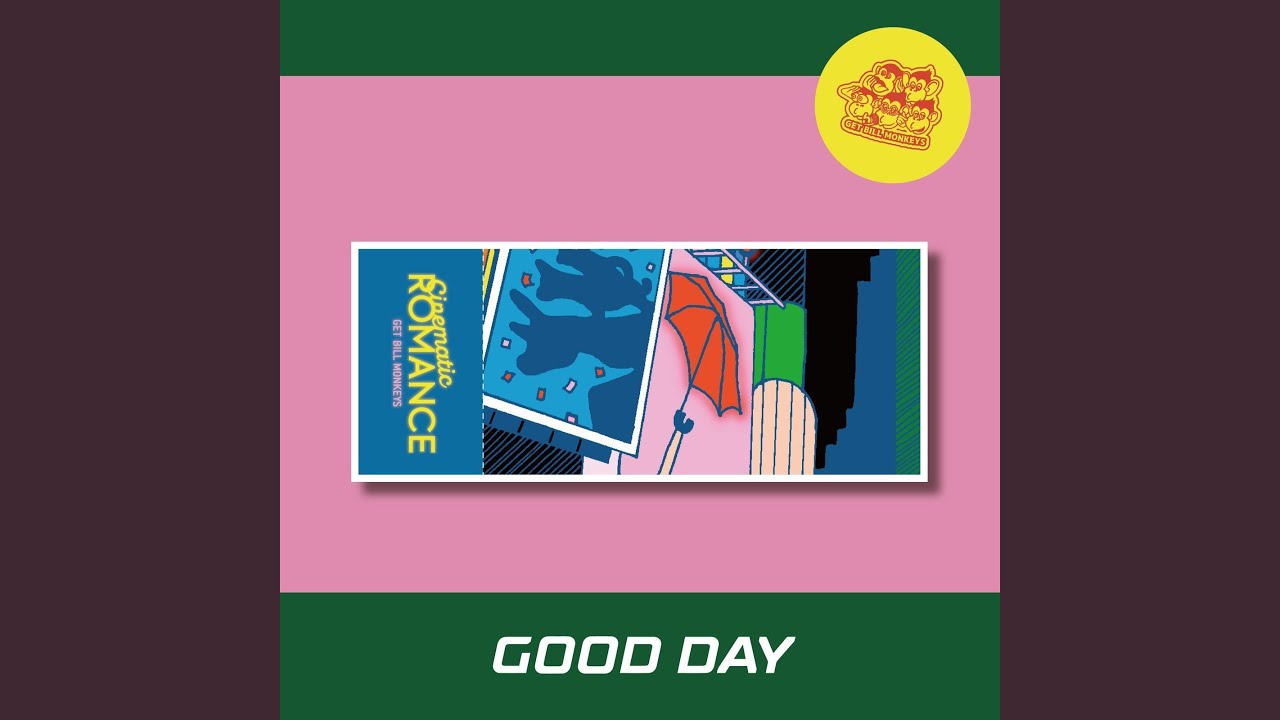 GOOD DAY - YouTube