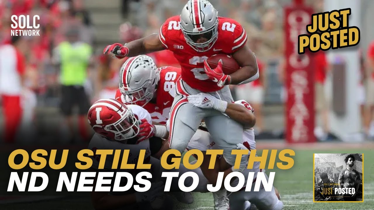 Ohio State Is Still Going To Win The Natty And Notre Dame Needs To Join ...