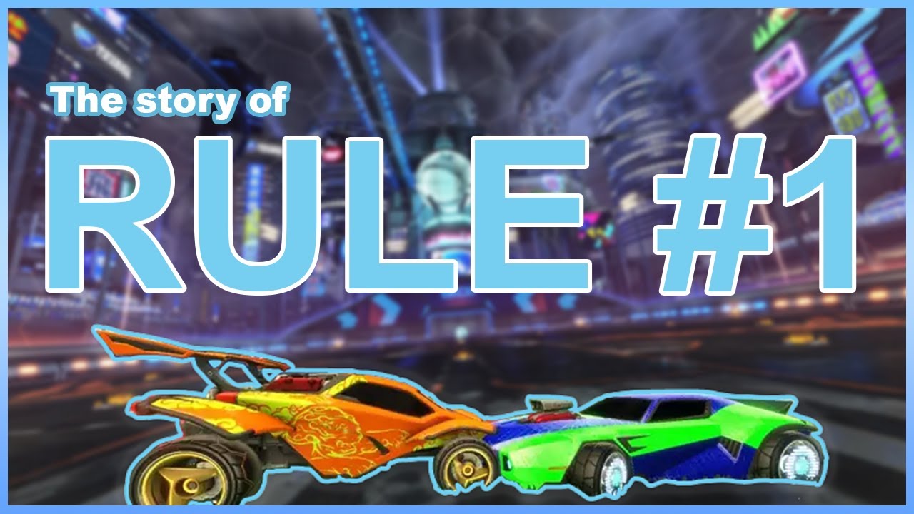 Rule One EXPLAINED/HISTORY!!! Rocket League Unwritten Rules!!! - YouTube