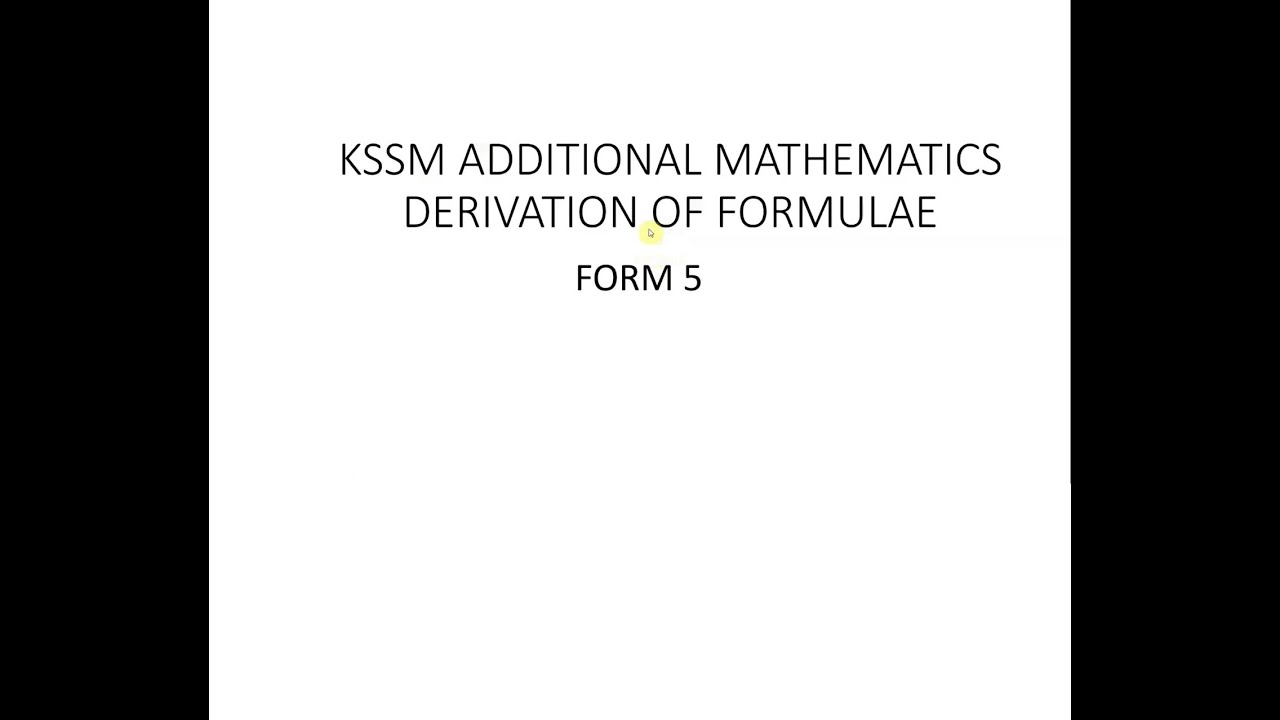 KSSM Additional Mathematics Form 5 Deriving Formula - YouTube