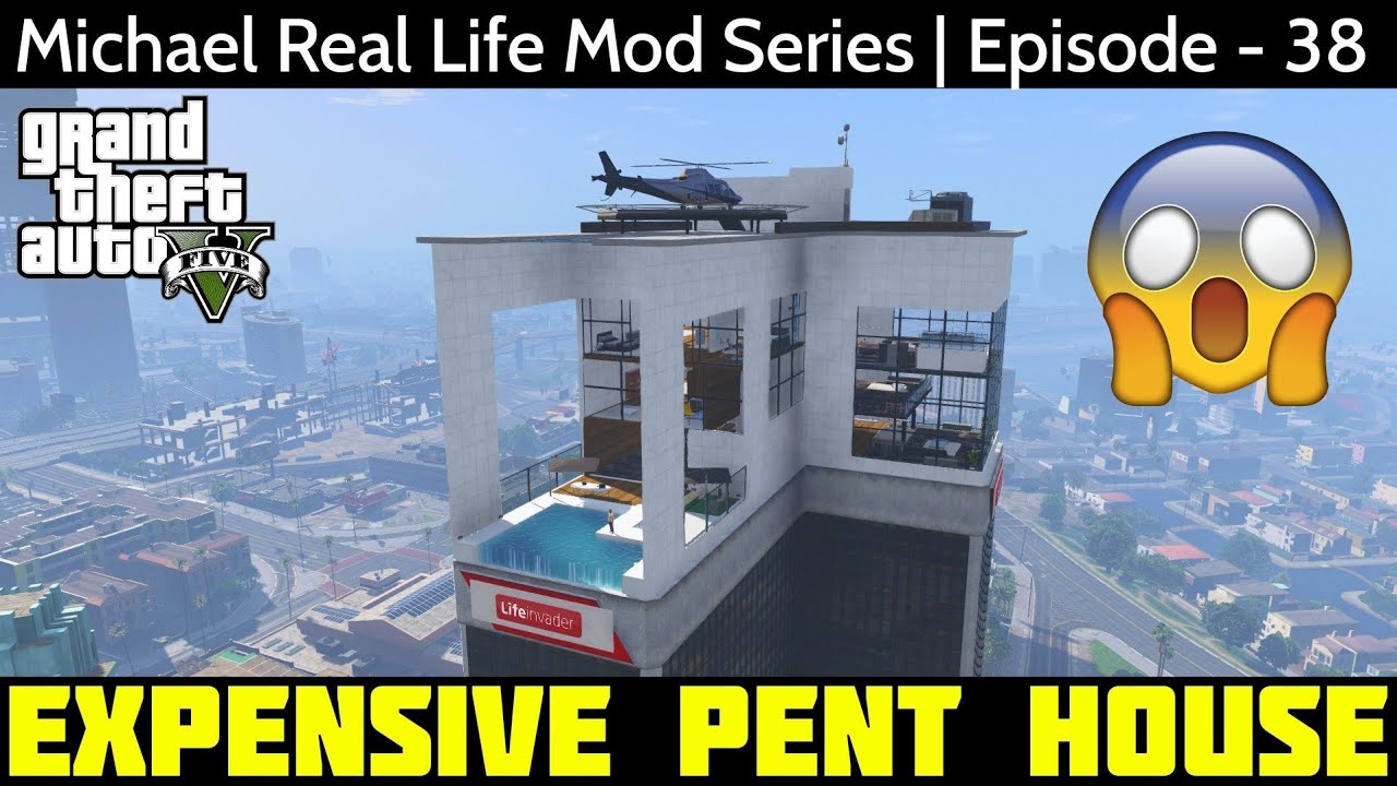 Michael Real Life Mod Series || Episode - 38 || Life Invader Pent House ...