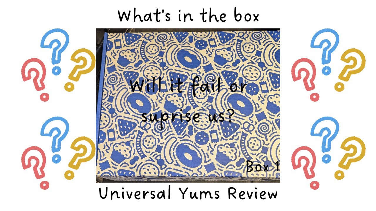 Universal Yums Box 1 and meet hubby - YouTube