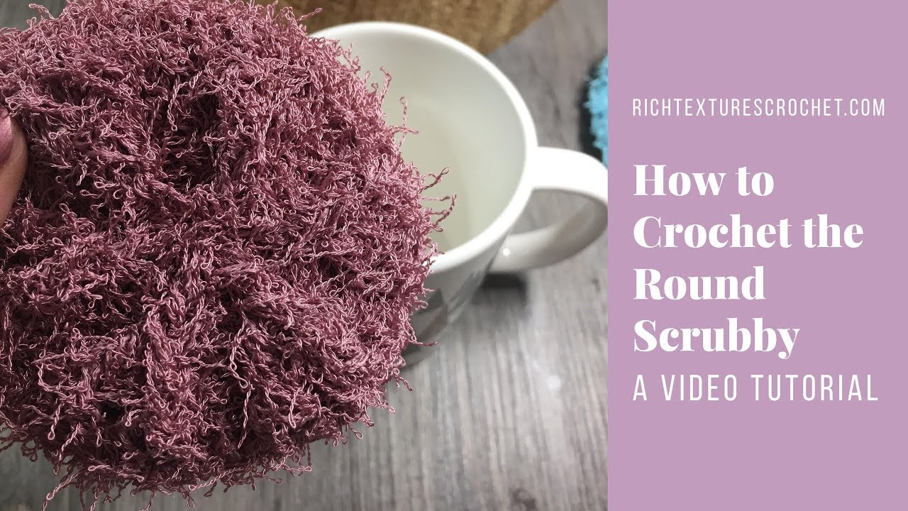 Round Scrubby Crochet Pattern - YouTube