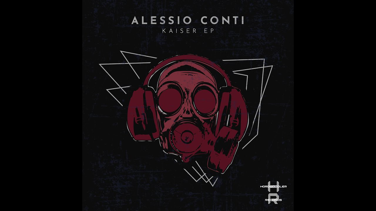 Alessio Conti - Kaiser EP [HWR284] ᴴᴰ - YouTube