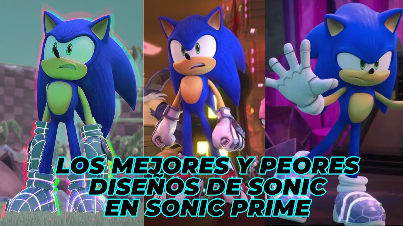 Los 7 Peores y Mejores Diseños de Sonic de la serie Sonic Prime Alonso ...