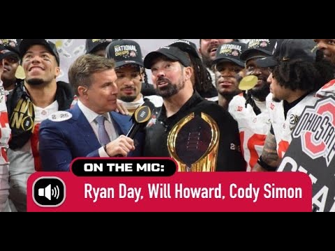 Ohio State's Ryan Day, Will Howard, Cody Simon reflect on national ...