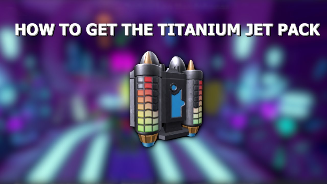 How to Get the Titanium Jet Pack | Roblox [EVENT] - YouTube