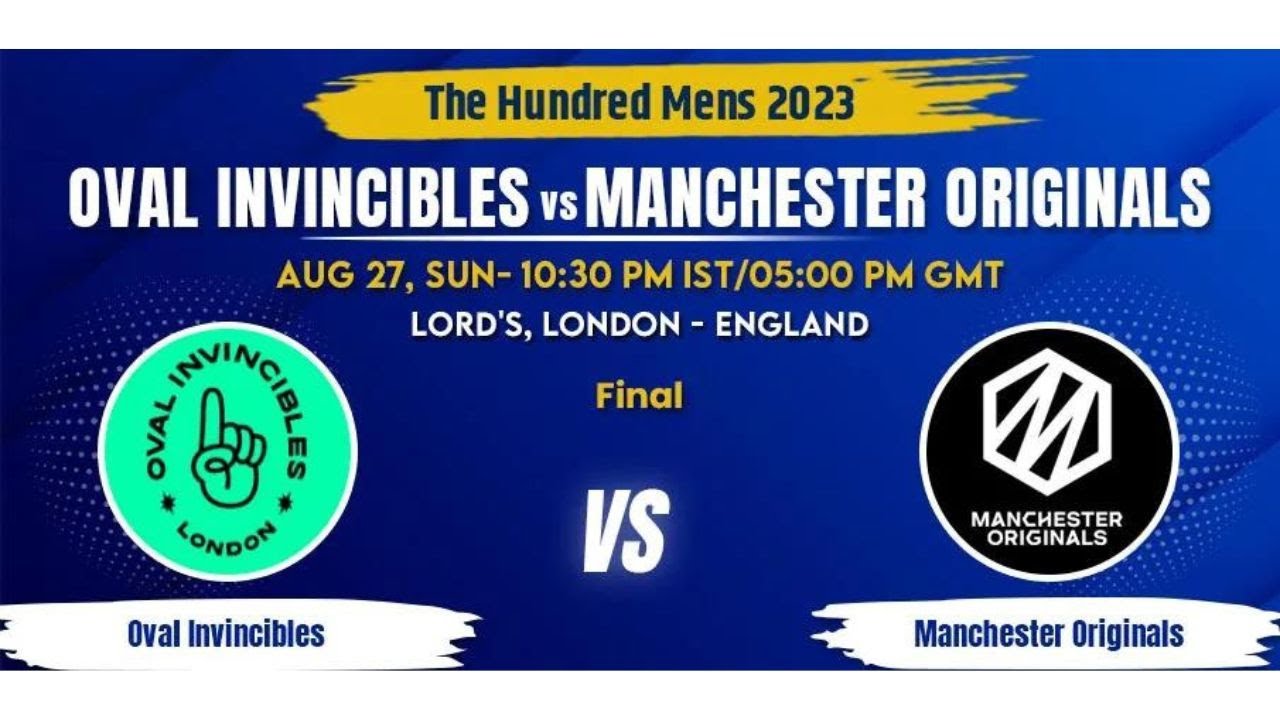 🔴Live: Oval Invincibles vs Manchester Originals | OVL vs MCR Live Final ...