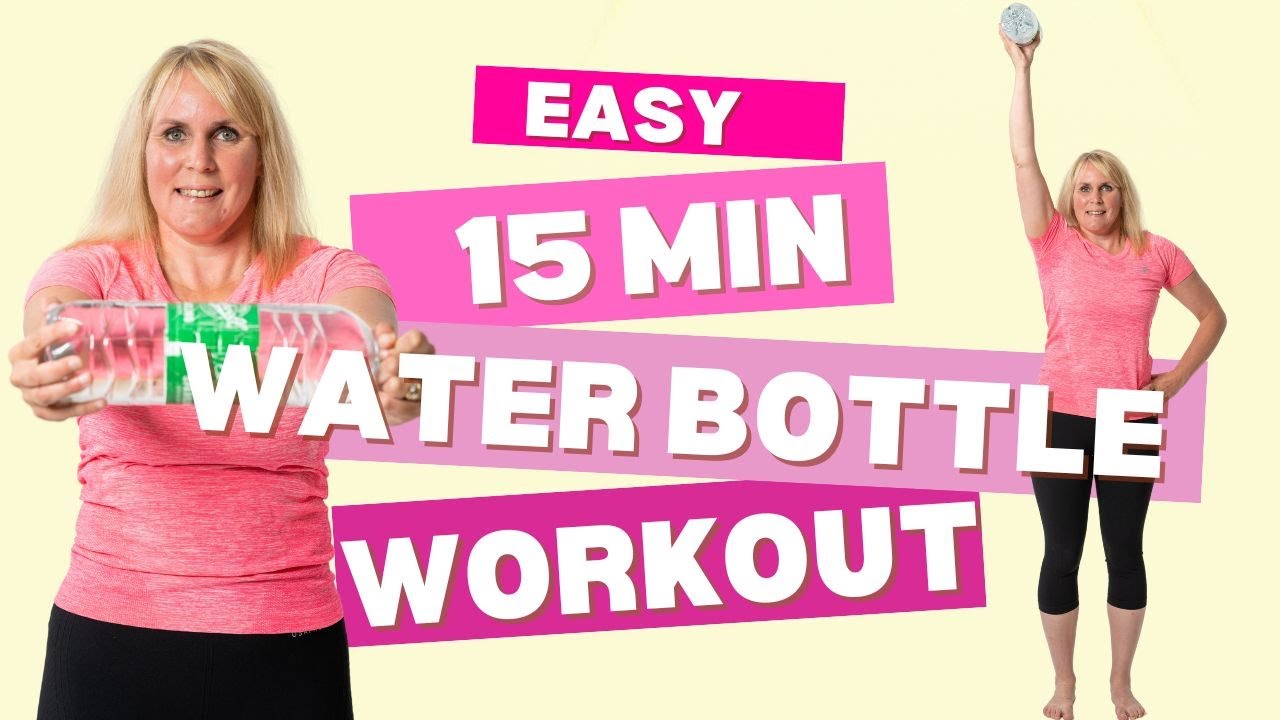 Beginners Fitness: Water Bottle Workout | Full Body Strength and Toning ...