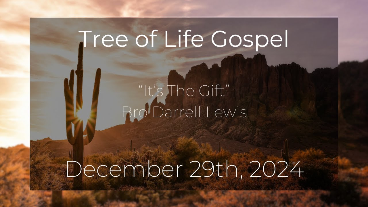 Sunday December 29th 2024- "It's The Gift " Bro Darrell Lewis - YouTube