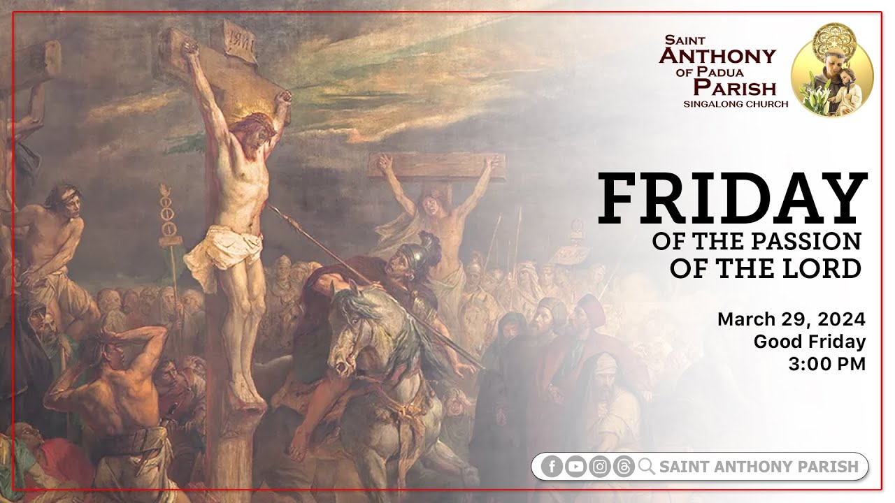 Friday of the Passion of the Lord | 3:00 PM Holy Mass | March 29, 2024 ...
