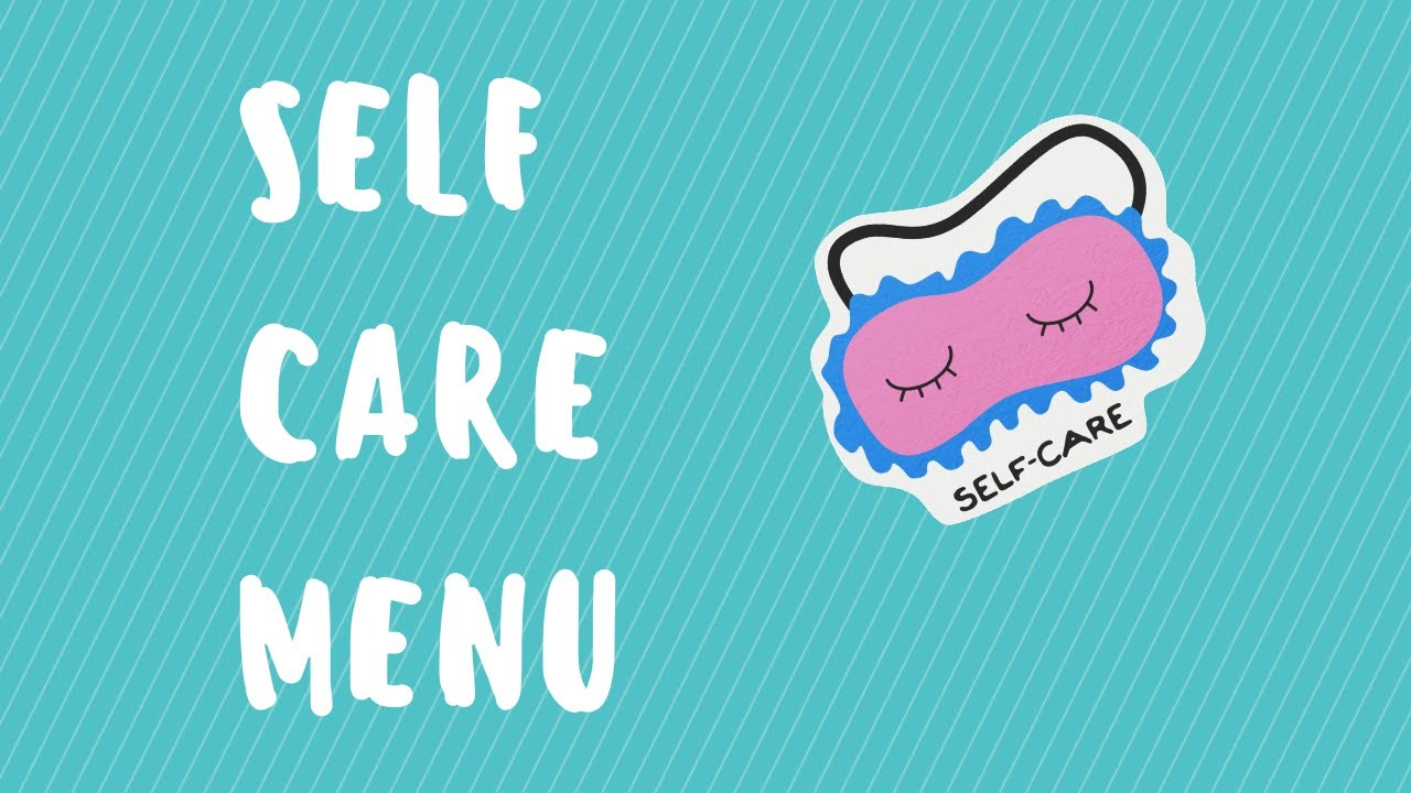 Self Care Menu to Live a Positive Life | Self Care Tips | Personal ...