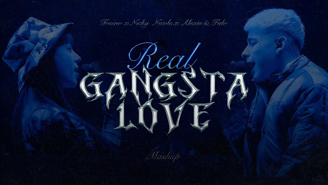 REAL GANGSTA LOVE x MAMICHULA x UNA EN UN MILLON - Trueno x Nicky ...