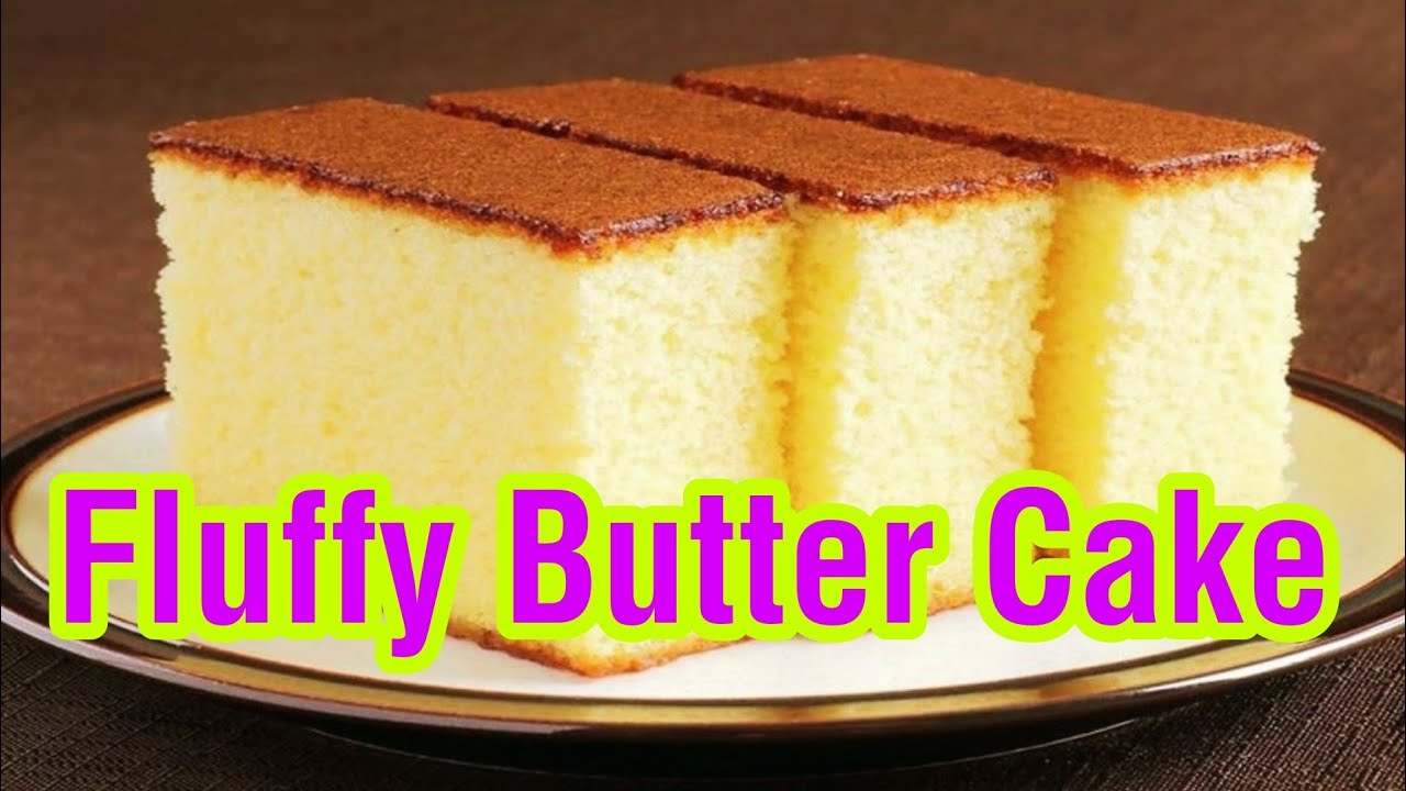 Fluffy & Soft Butter Cake | How to Bake BUTTER CAKE |#buttercake |Easy ...