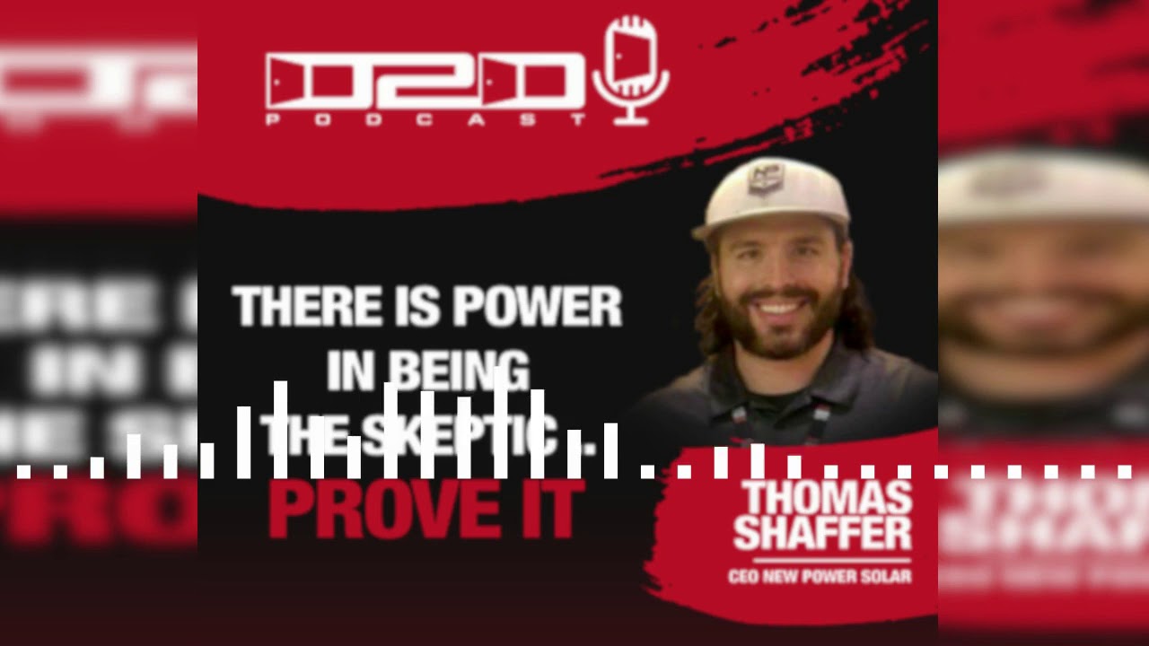 Always be Skeptical: Thomas Shaffer - CEO of New Power Solar - YouTube